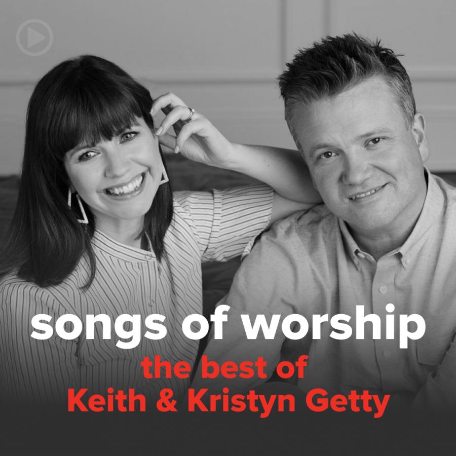 The Best Of Keith & Kristyn Getty (24 Songs) Chords (Song Sheets ...