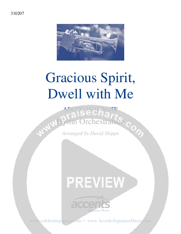 Gracious Spirit Dwell With Me () - PraiseCharts