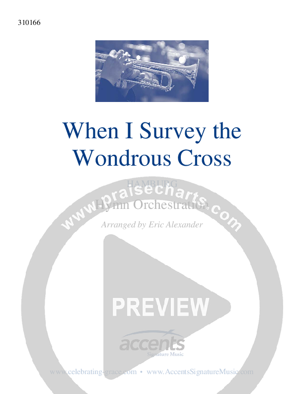 When I Survey The Wondrous Cross () - PraiseCharts