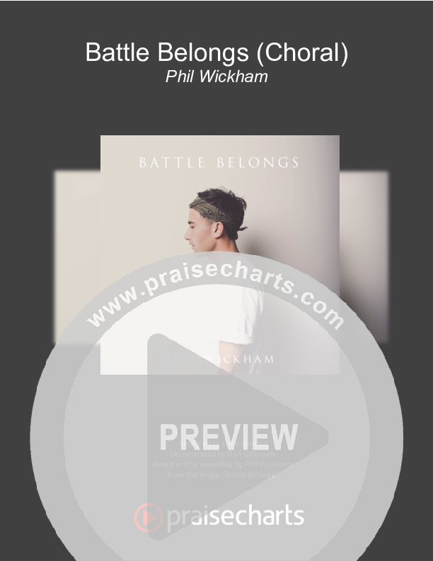 Battle Belongs (Choral Anthem SATB) (Phil Wickham / Arr. Luke Gambill) - PraiseCharts